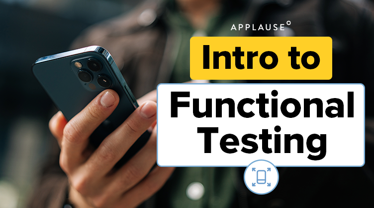 Intro to Functional Testing - Applause